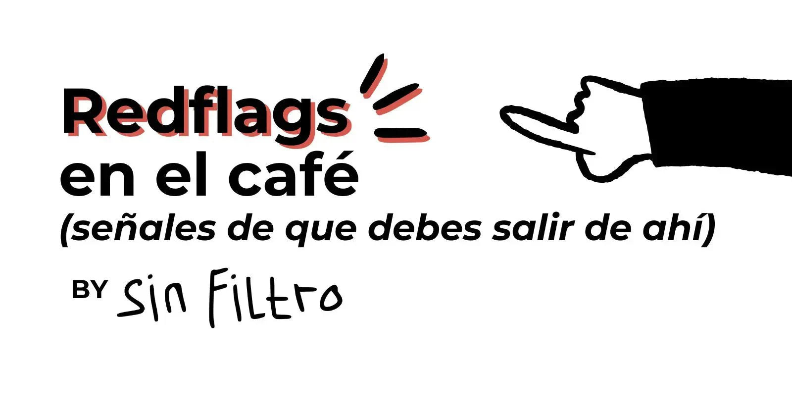 ¿Cómo elegir un café? Los 10 red flags que nadie te cuenta